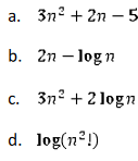 Solved 3n2+2n−5 2n−logn 3n2+2logn log(n2!) | Chegg.com