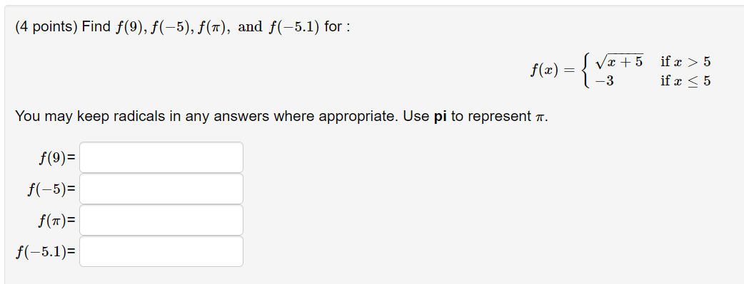 Solved (4 ﻿points) ﻿Find f(9),f(-5),f(π), ﻿and f(-5.1) ﻿for | Chegg.com