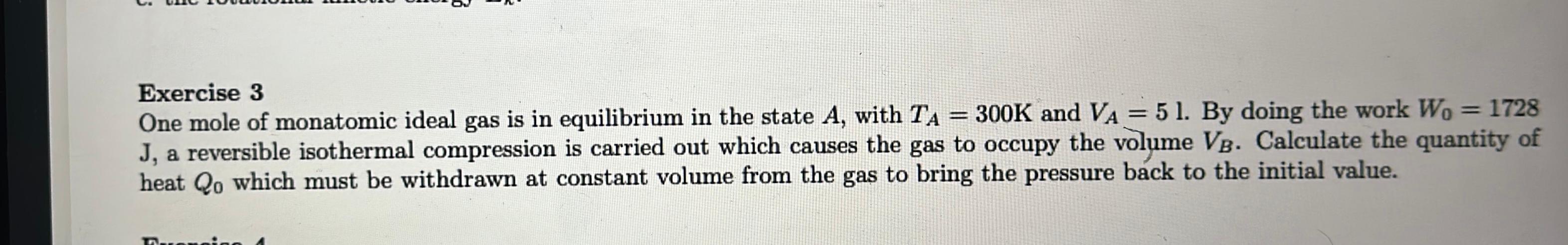 Solved Exercise 3 One mole of monatomic ideal gas is in | Chegg.com