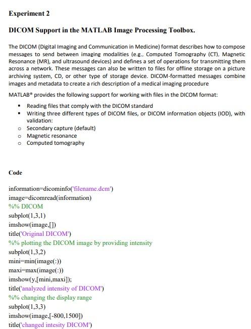 DICOM Support in the MATLAB Image Processing Toolbox. | Chegg.com