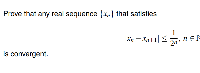 Solved Prove that any real sequence {xn} that satisfies |xn | Chegg.com