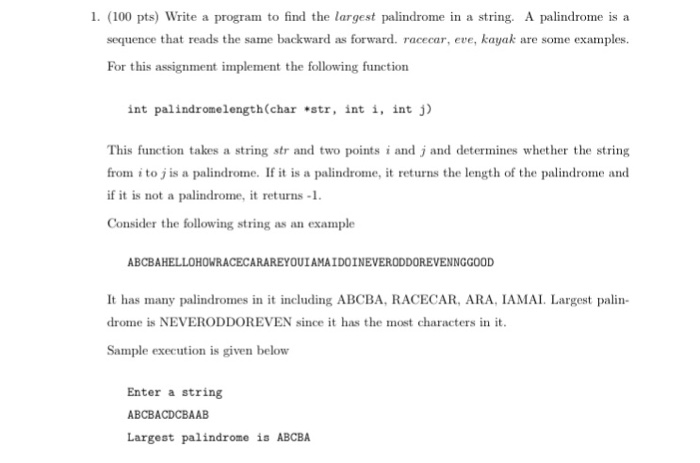 Solved Write a program to find the largest palindrome in a | Chegg.com