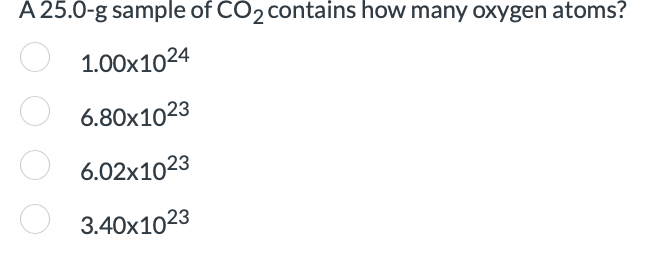 Solved A 25.0-g sample of CO2 ﻿contains how many oxygen | Chegg.com