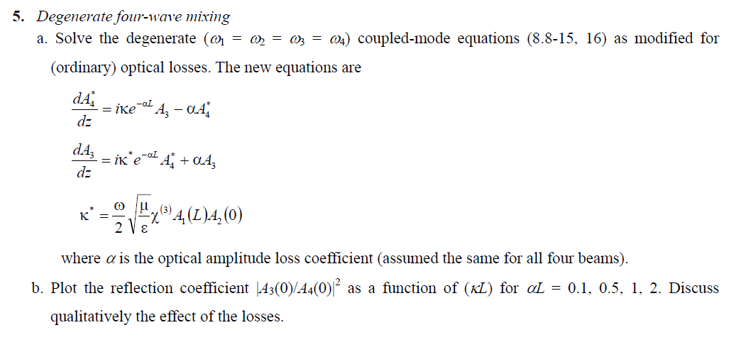 5. Degenerate four-wave mixing a. Solve the | Chegg.com