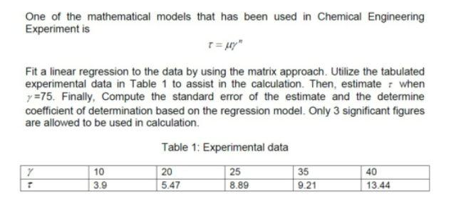 Solved One of the mathematical models that has been used in | Chegg.com