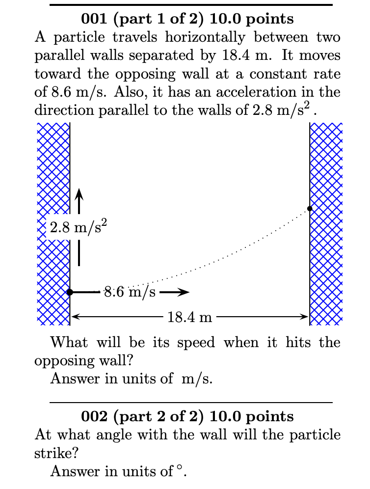 Solved 001 (part 1 of 2) 10.0 points A particle travels | Chegg.com