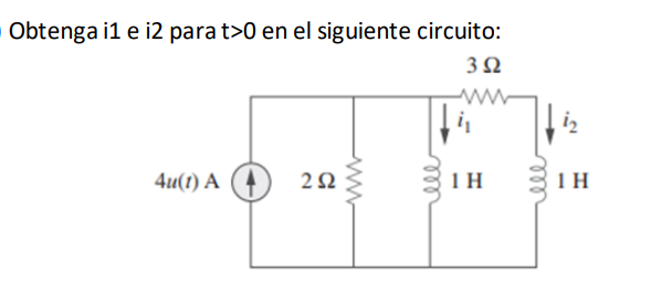 Solved Obtenga i1 e i2 para t>0 en el siguiente circuito: | Chegg.com
