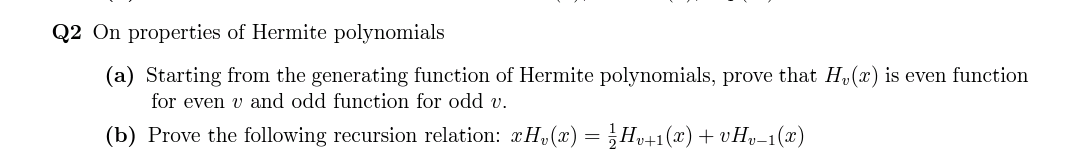 Solved Q2 ﻿On properties of Hermite polynomials(a) ﻿Starting | Chegg.com