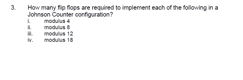 Solved 3. How many flip flops are required to implement each | Chegg.com
