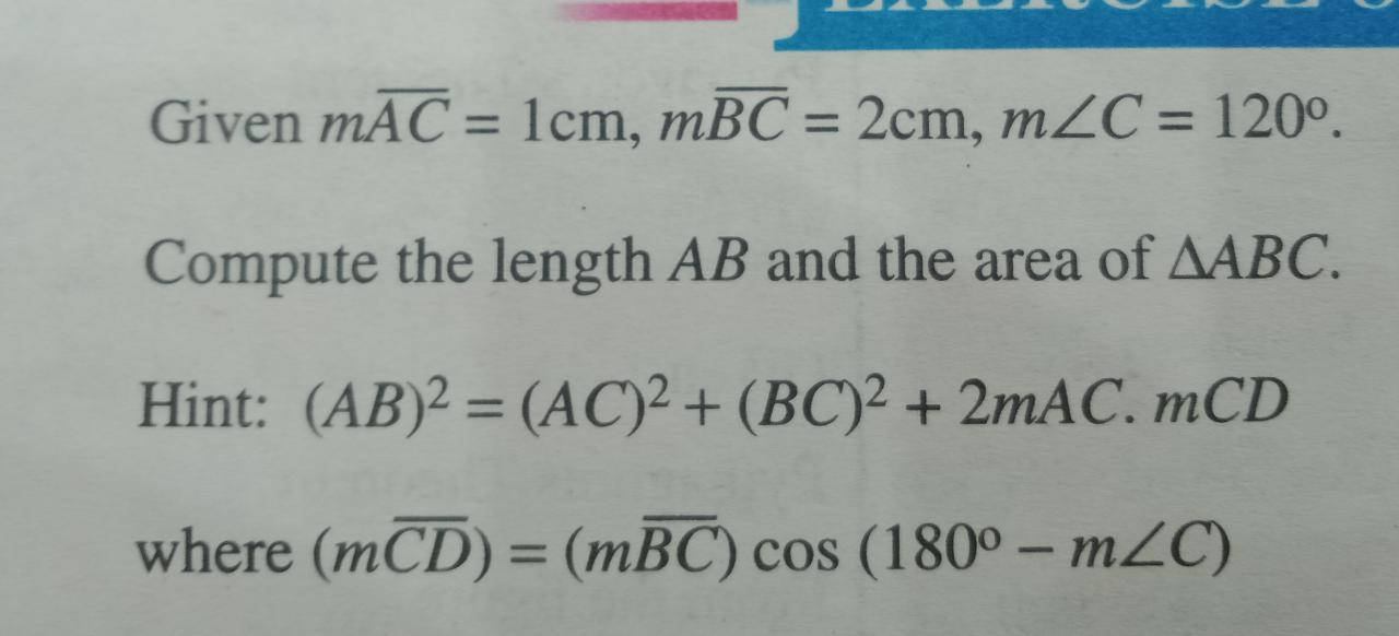 Solved Given MAC = 1cm, mBC = 2cm, mZC = 1200. Compute the | Chegg.com