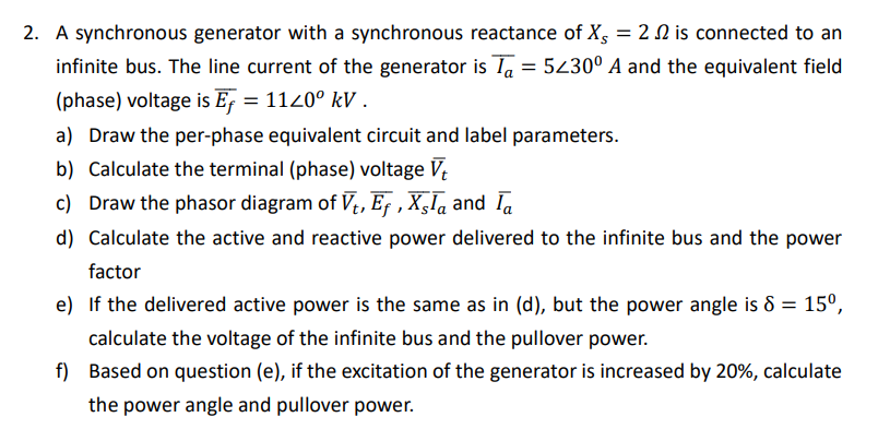 Solved 2. A synchronous generator with a synchronous | Chegg.com
