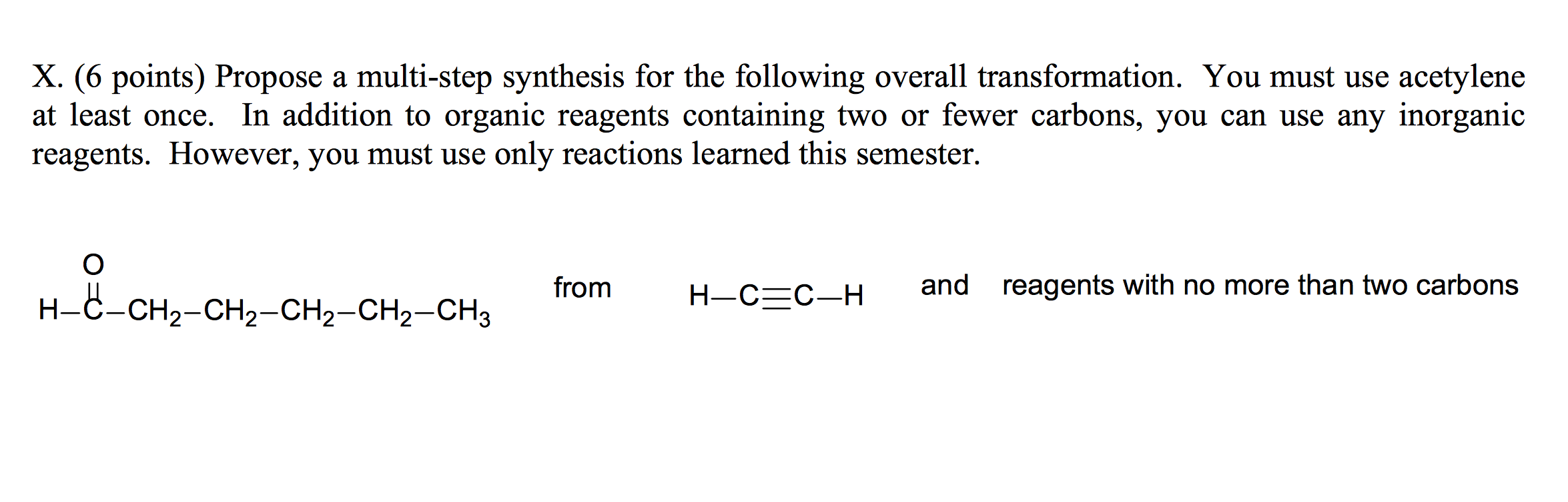 Solved X. (6 points) Propose a multi-step synthesis for the | Chegg.com