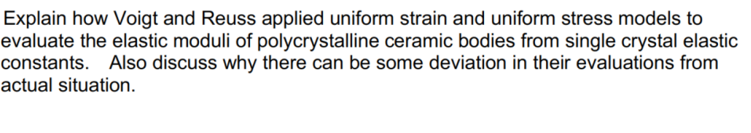 Solved Explain how Voigt and Reuss applied uniform strain | Chegg.com