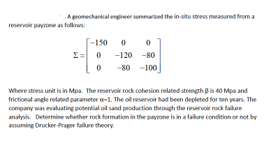 A geomechanical engineer summarized the in-situ | Chegg.com