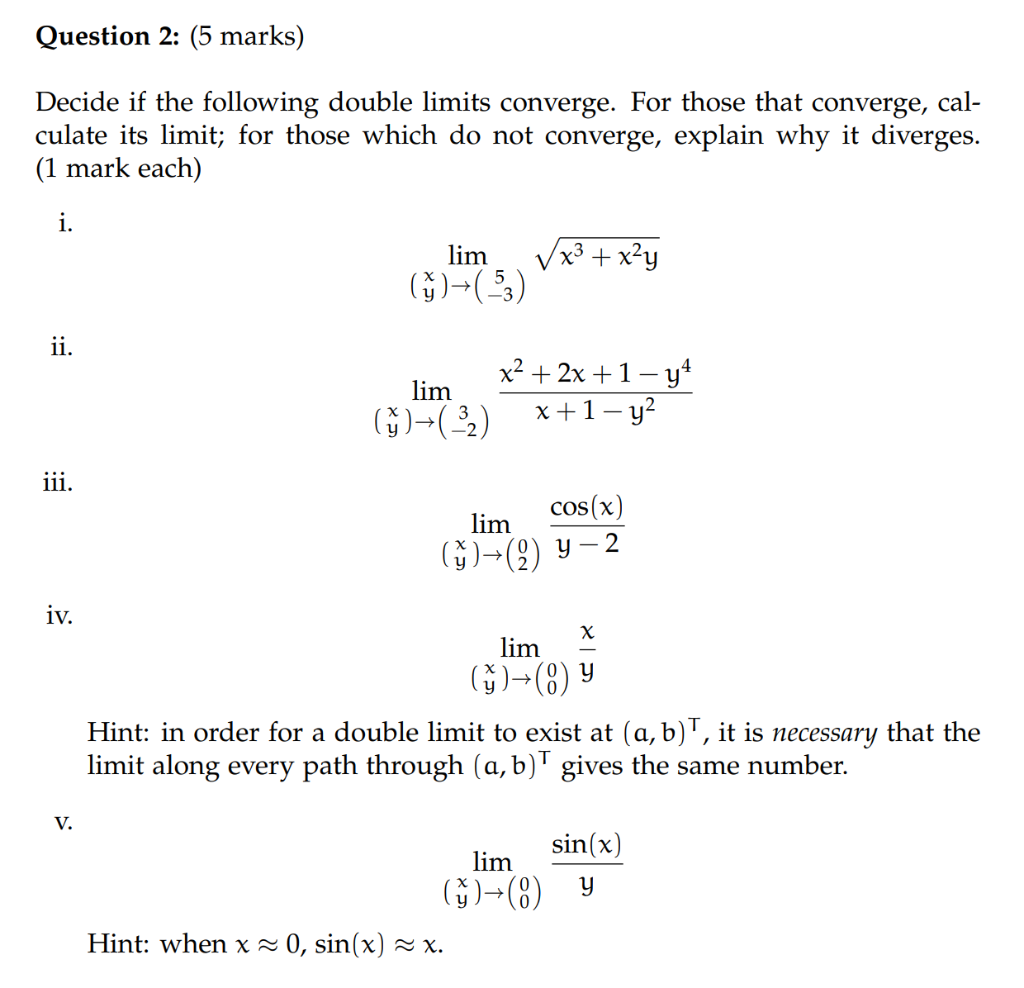 Solved Question 2: (5 marks) Decide if the following double | Chegg.com