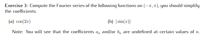 Solved Exercise 3: Compute the Fourier series of the | Chegg.com