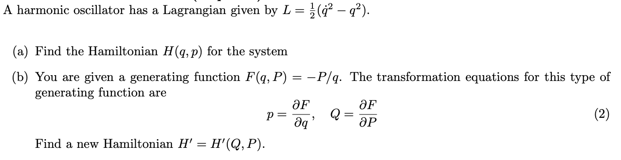 Solved A harmonic oscillator has a Lagrangian given by | Chegg.com