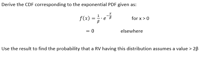 Solved Derive the CDF corresponding to the exponential PDF | Chegg.com