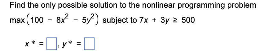 Solved Find the only possible solution to the nonlinear | Chegg.com