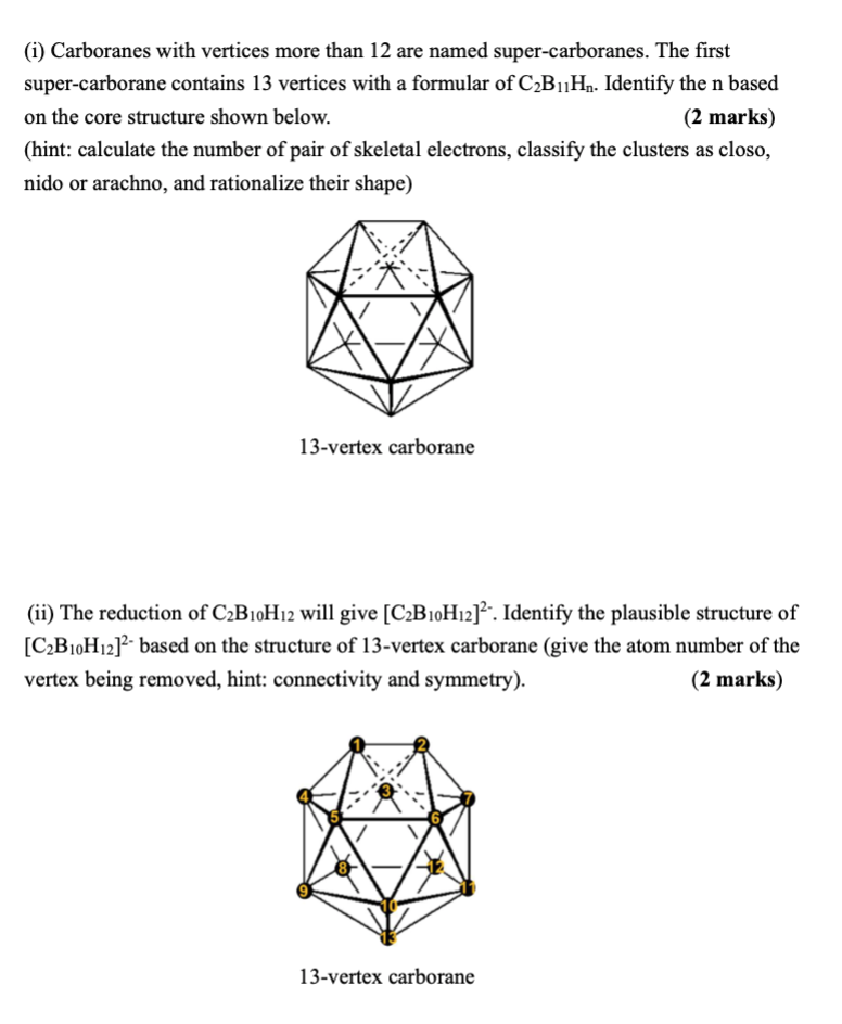 Solved (i) Carboranes with vertices more than 12 are | Chegg.com