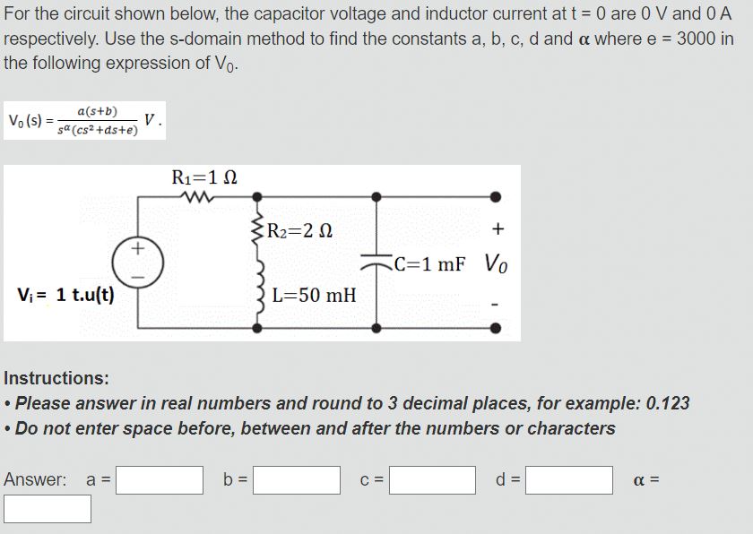 Solved For the circuit shown below, the capacitor voltage | Chegg.com