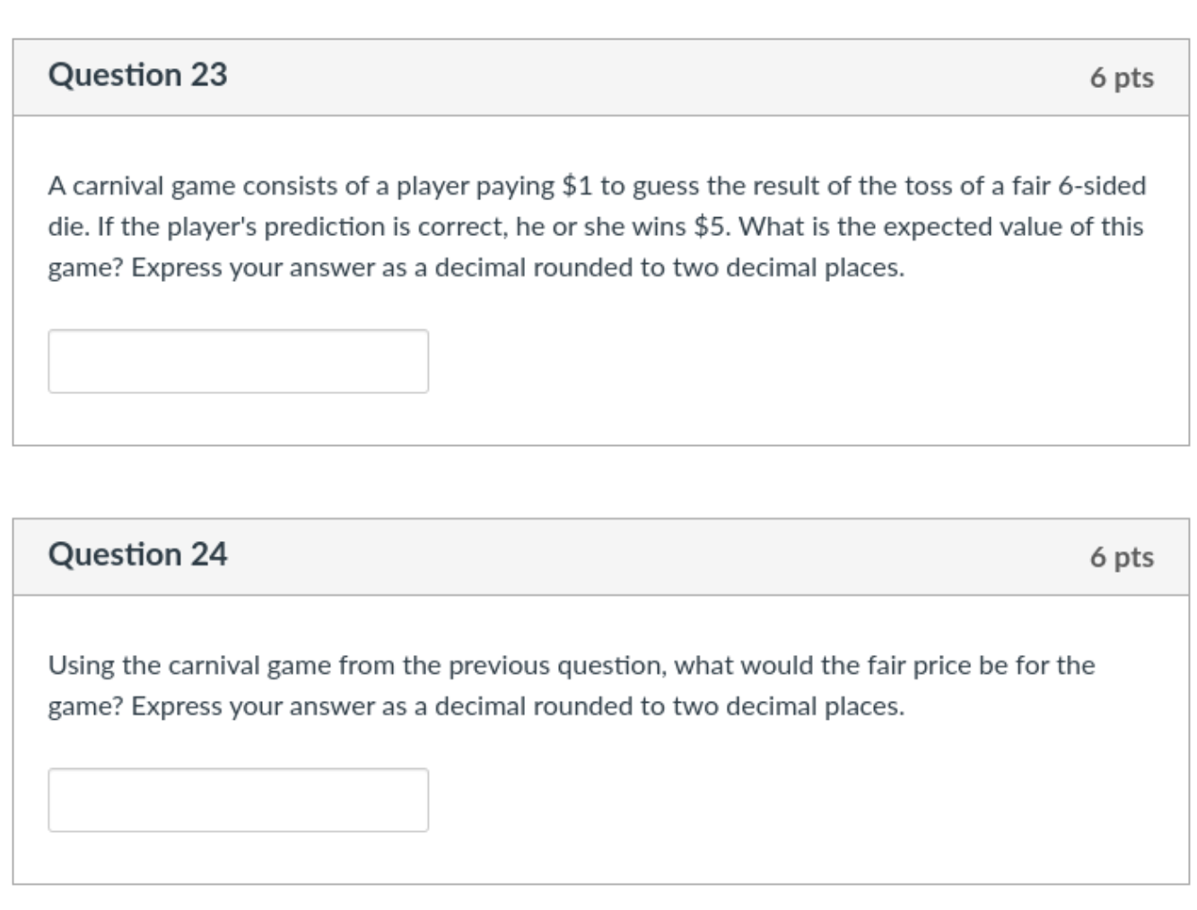 Solved Question 23 6 pts A carnival game consists of a | Chegg.com