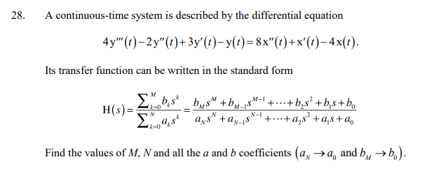 Solved 28 A continuous-time system is described by the | Chegg.com
