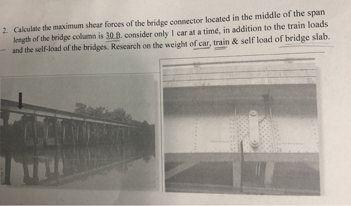 2. Calculate the maximum shear forces of the bridge | Chegg.com
