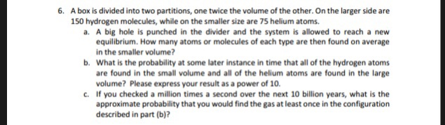 Solved 6. A box is divided into two partitions, one twice | Chegg.com