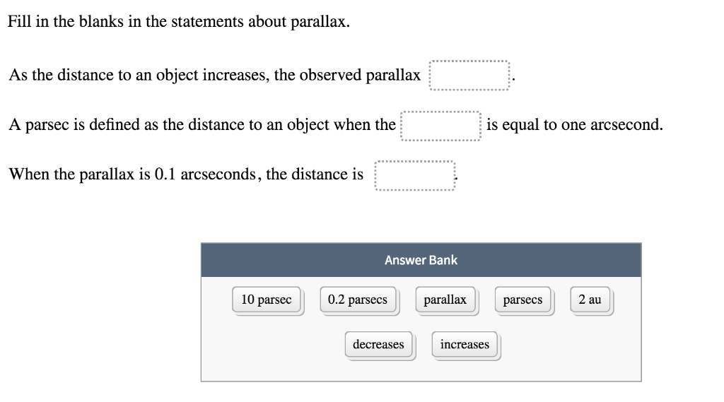 Solved Fill in the blanks in the statements about parallax. | Chegg.com