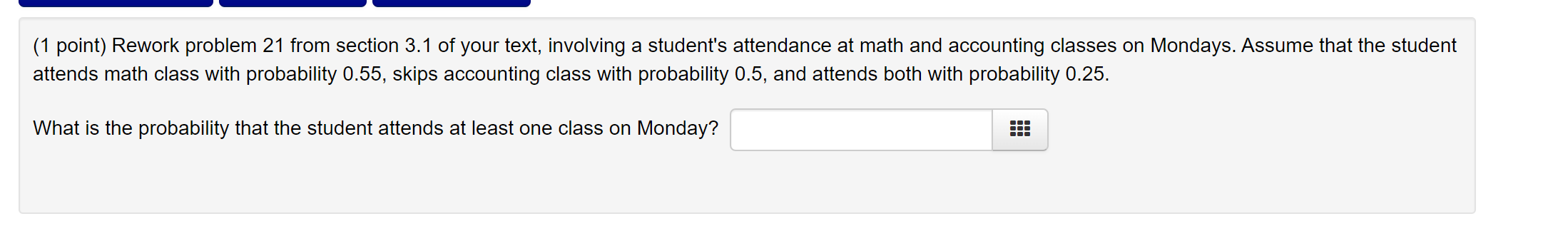 Solved (1 point) Rework problem 21 from section 3.1 of your | Chegg.com