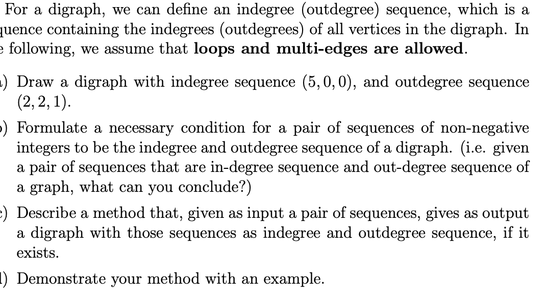 For a digraph, we can define an indegree (outdegree) | Chegg.com
