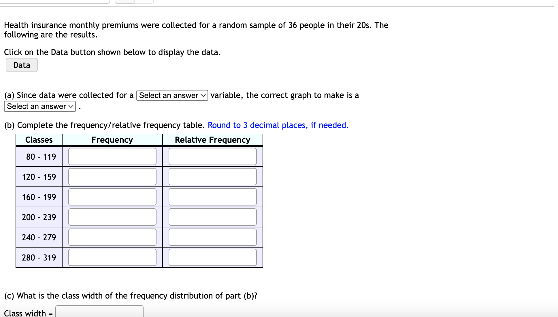 Solved Health insurance monthly premiums were collected for | Chegg.com