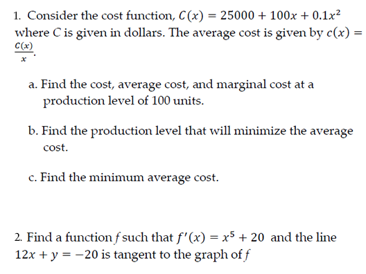 Solved 1. Consider the cost function, C(x)=25000+100x+0.1x2 | Chegg.com