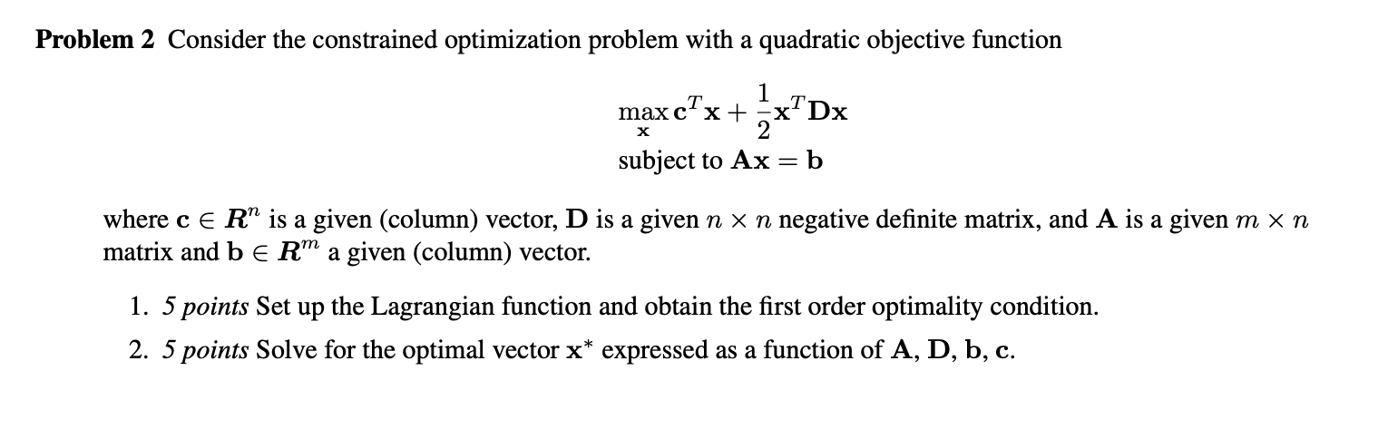 Solved Problem 2 Consider the constrained optimization | Chegg.com