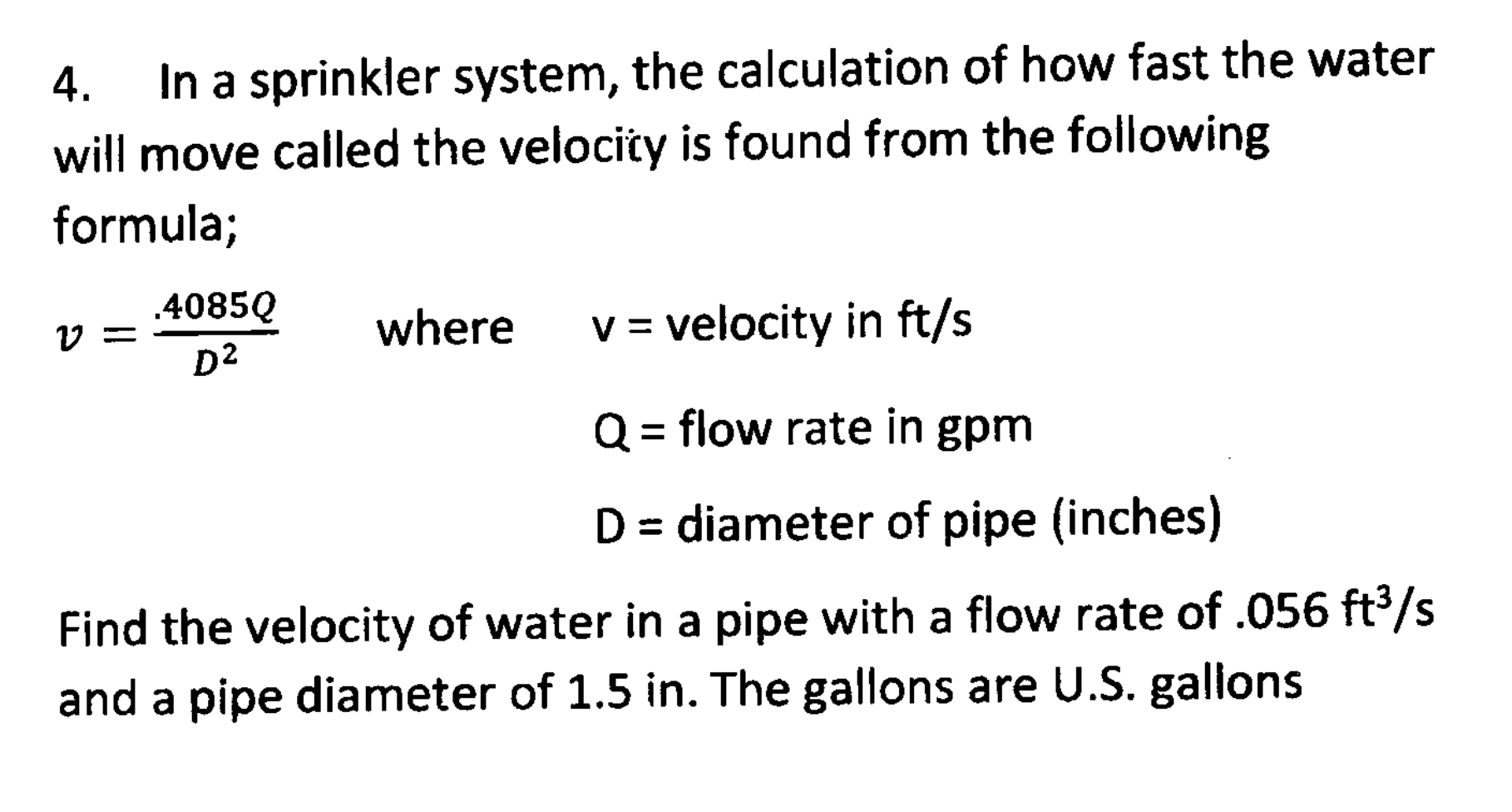 Solved 4. In a sprinkler system, the calculation of how fast | Chegg.com