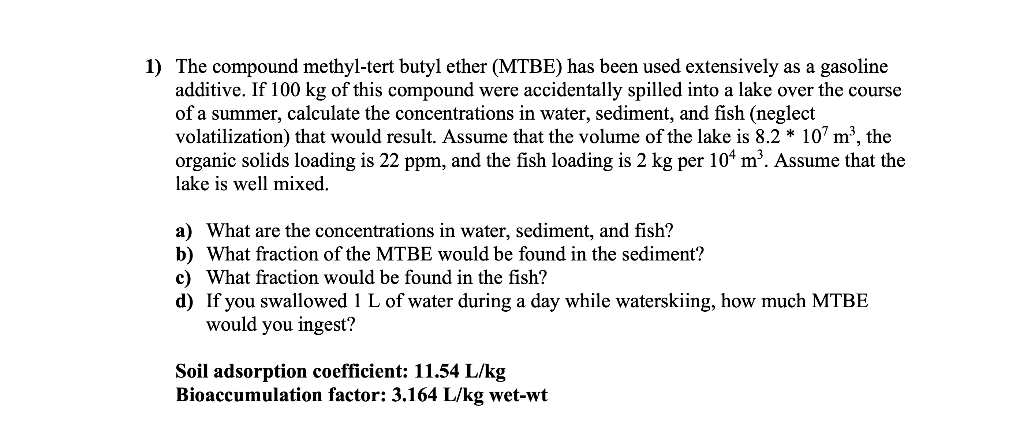 Solved 1) The compound methyl-tert butyl ether (MTBE) has | Chegg.com