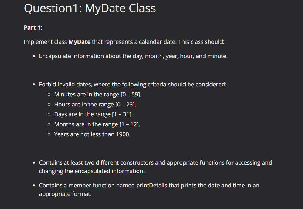 Solved Question1: MyDate Class Part 1: Implement class | Chegg.com