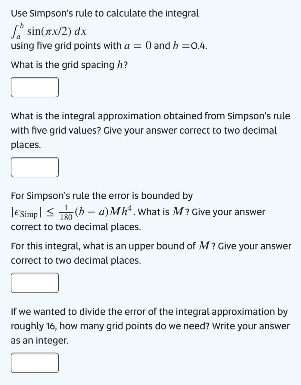 Solved Use Simpson's rule to calculate the integral | Chegg.com