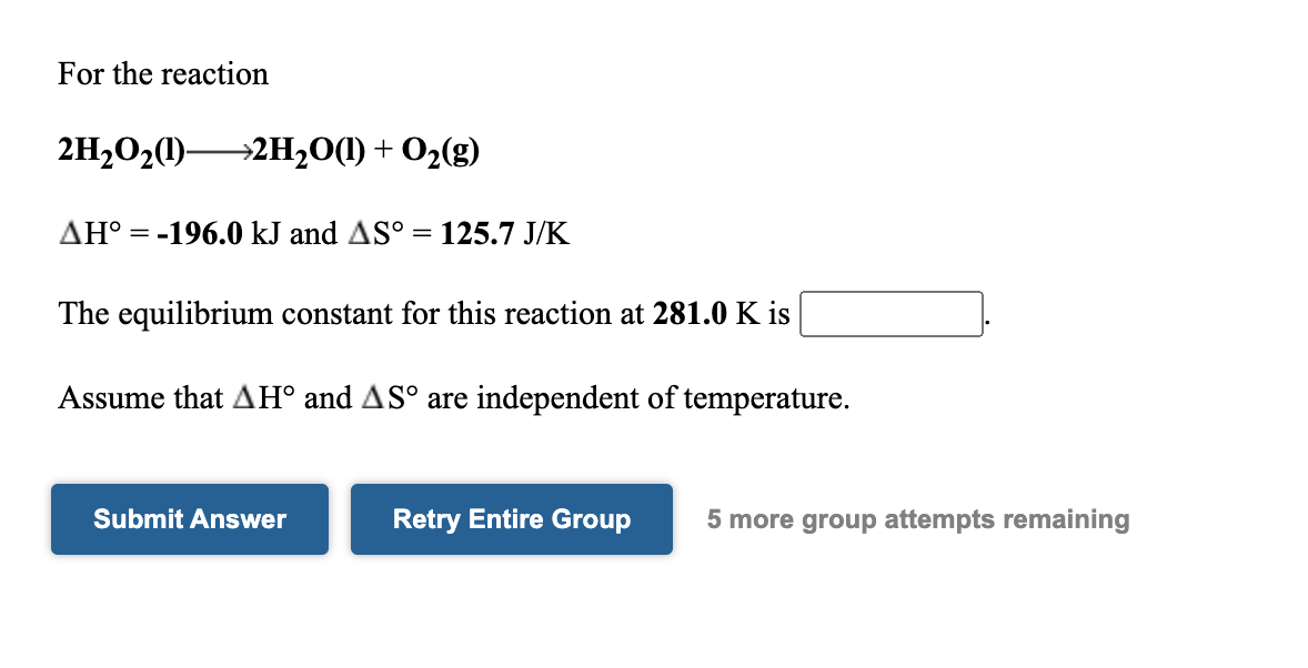 Solved For the reaction 2H2O2(1) +2H2O(l) + O2(g) AH° = | Chegg.com