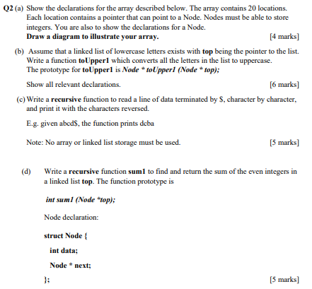 Solved Q2 (a) Show the declarations for the array described | Chegg.com