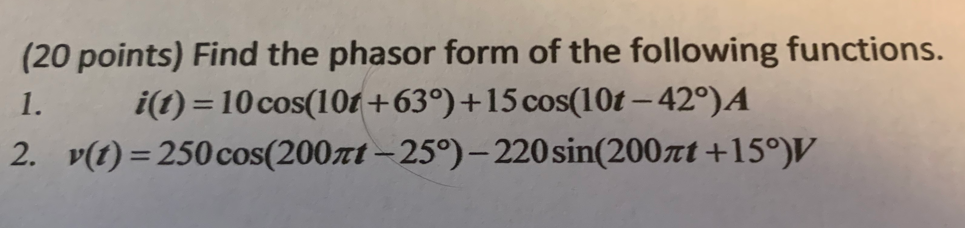 Solved (20 points) Find the phasor form of the following | Chegg.com