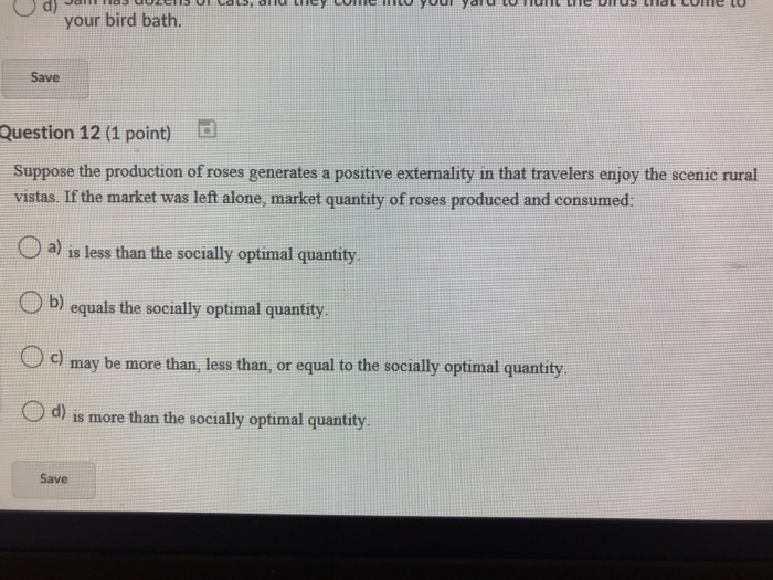 Solved Question 9 (1 point) For society, the efficient | Chegg.com