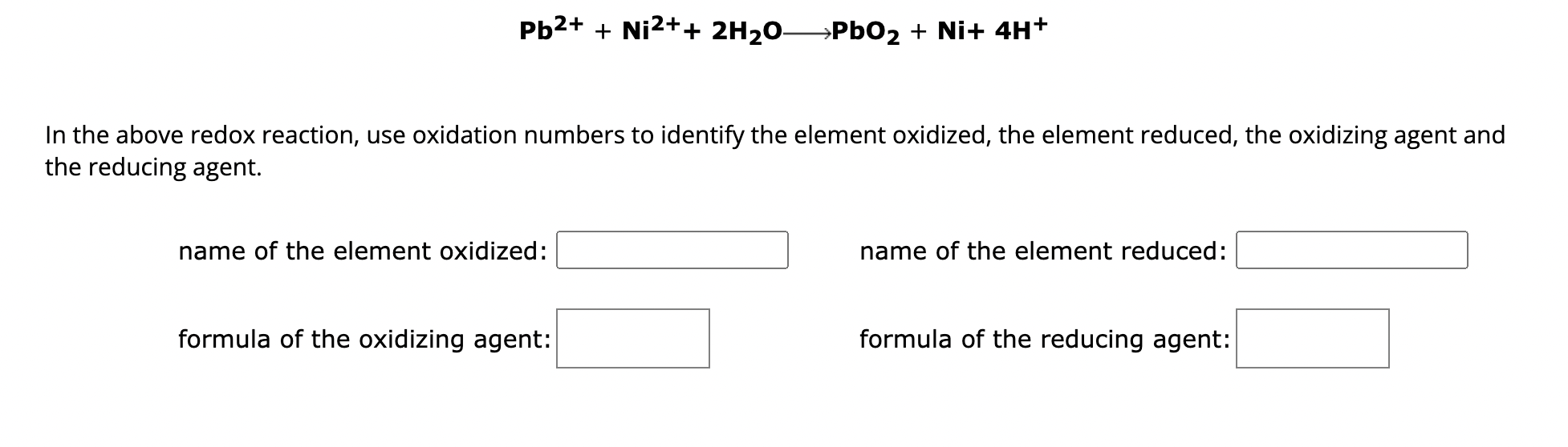 Solved Pb2++Ni2++2H2O PbO2+Ni+4H+ In the above redox | Chegg.com