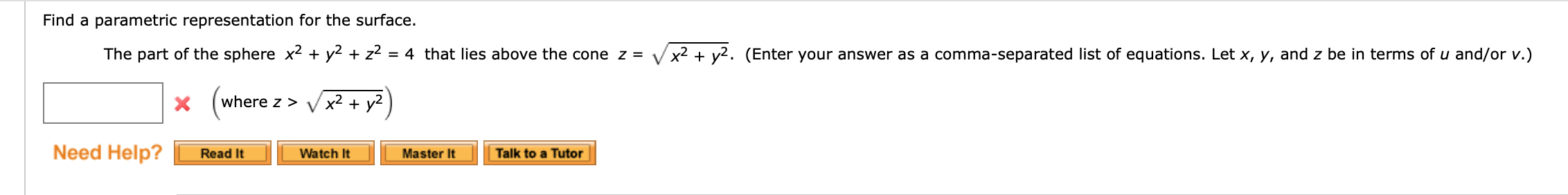 Solved Find a parametric representation for the surface. The | Chegg.com