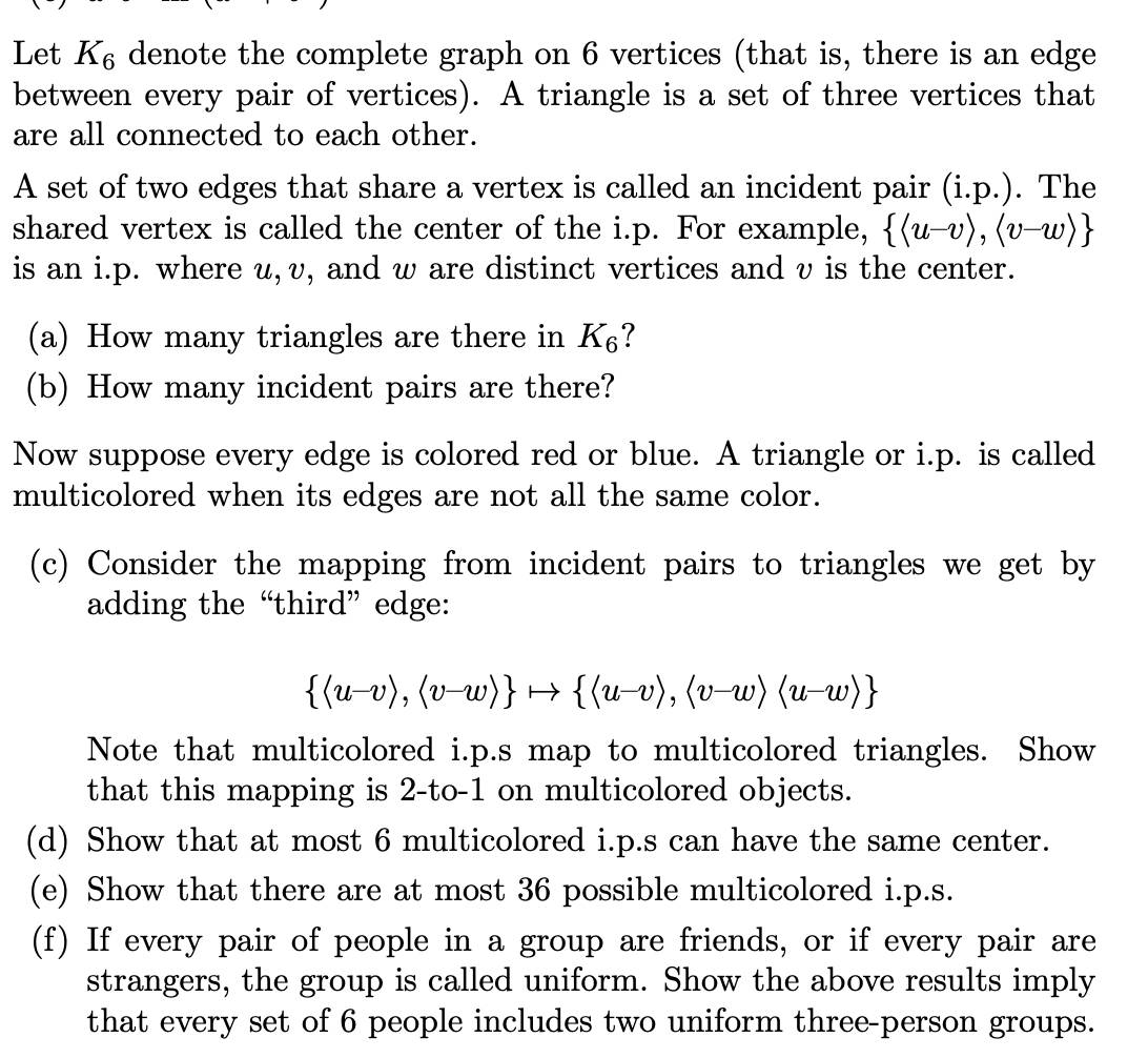 Solved Let K6 denote the complete graph on 6 vertices (that | Chegg.com