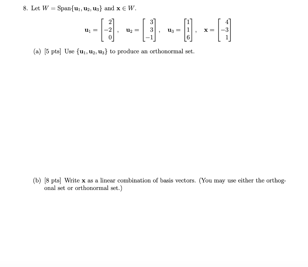 Solved 8. Let W = Span{ui, u2, u3} and xEW. 31 u1 = |-21 , | Chegg.com