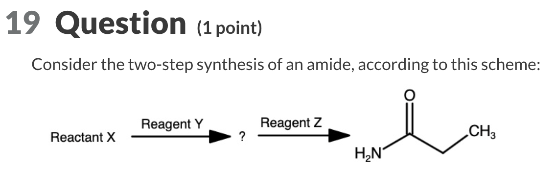 Solved Consider the two-step synthesis of an amide, | Chegg.com