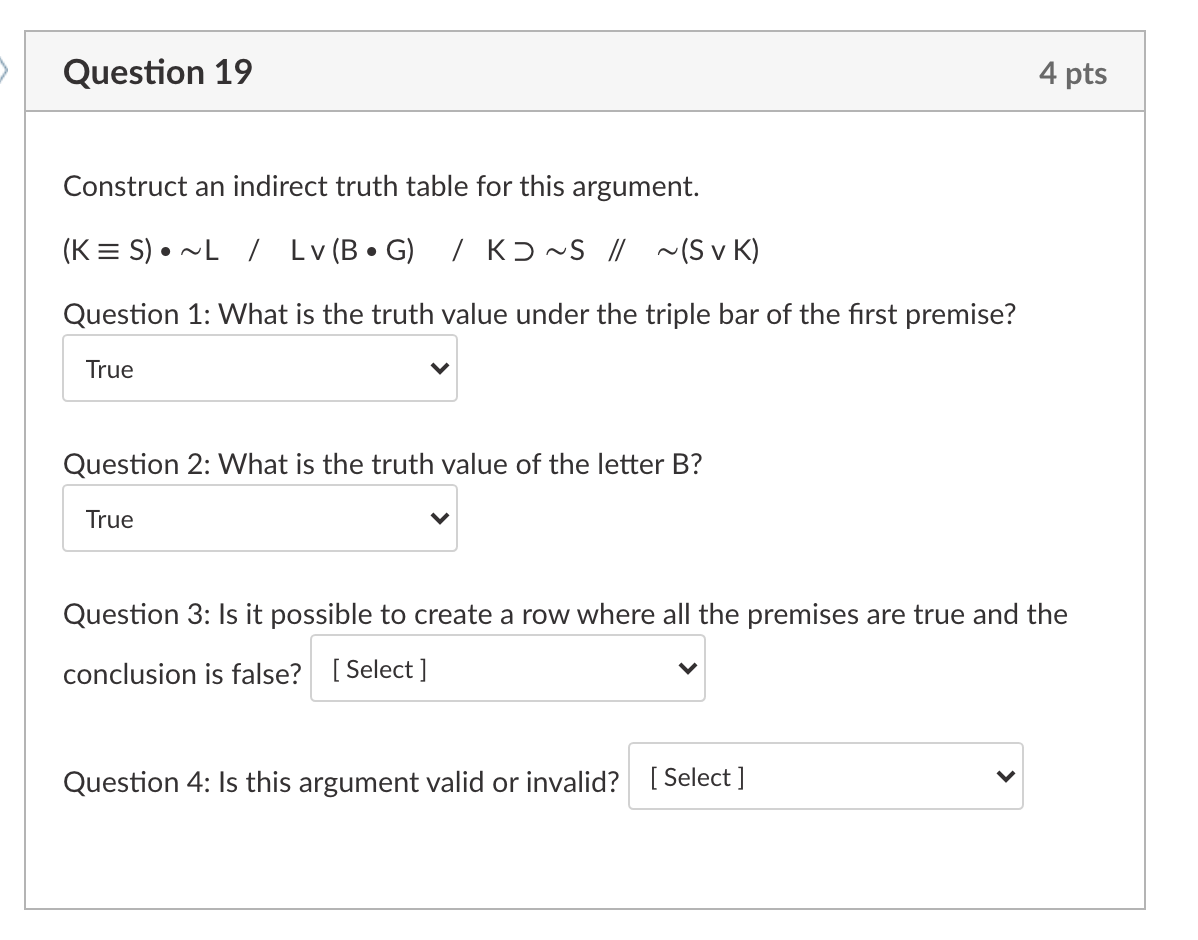 Solved 2 Question 18 5 pts Construct an indirect truth table | Chegg.com