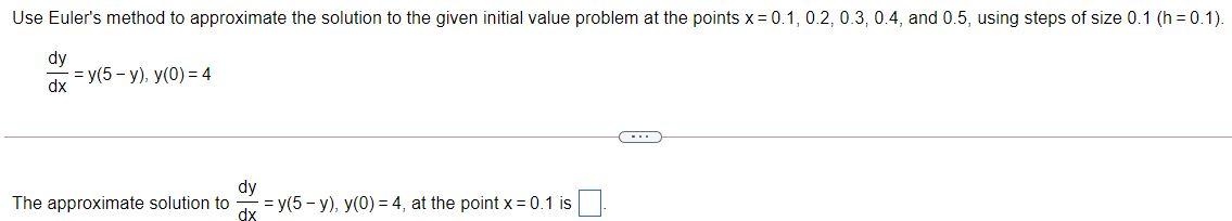 Solved Use Euler's method to approximate the solution to the | Chegg.com